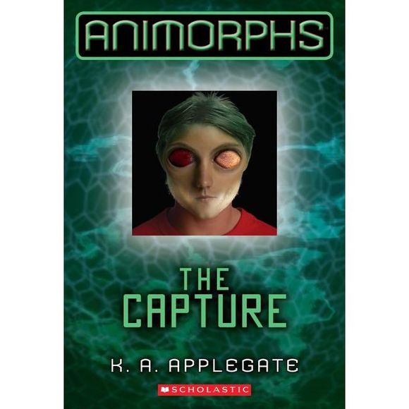 K. a. Applegate | Other | The Capture Animorphs 6 Volume 6 K A ...